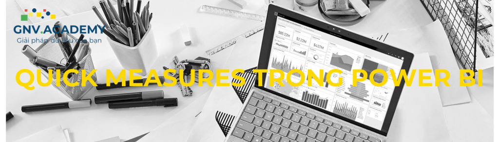Hướng dẫn sử dụng Quick measure trong Power BI - GNV #1